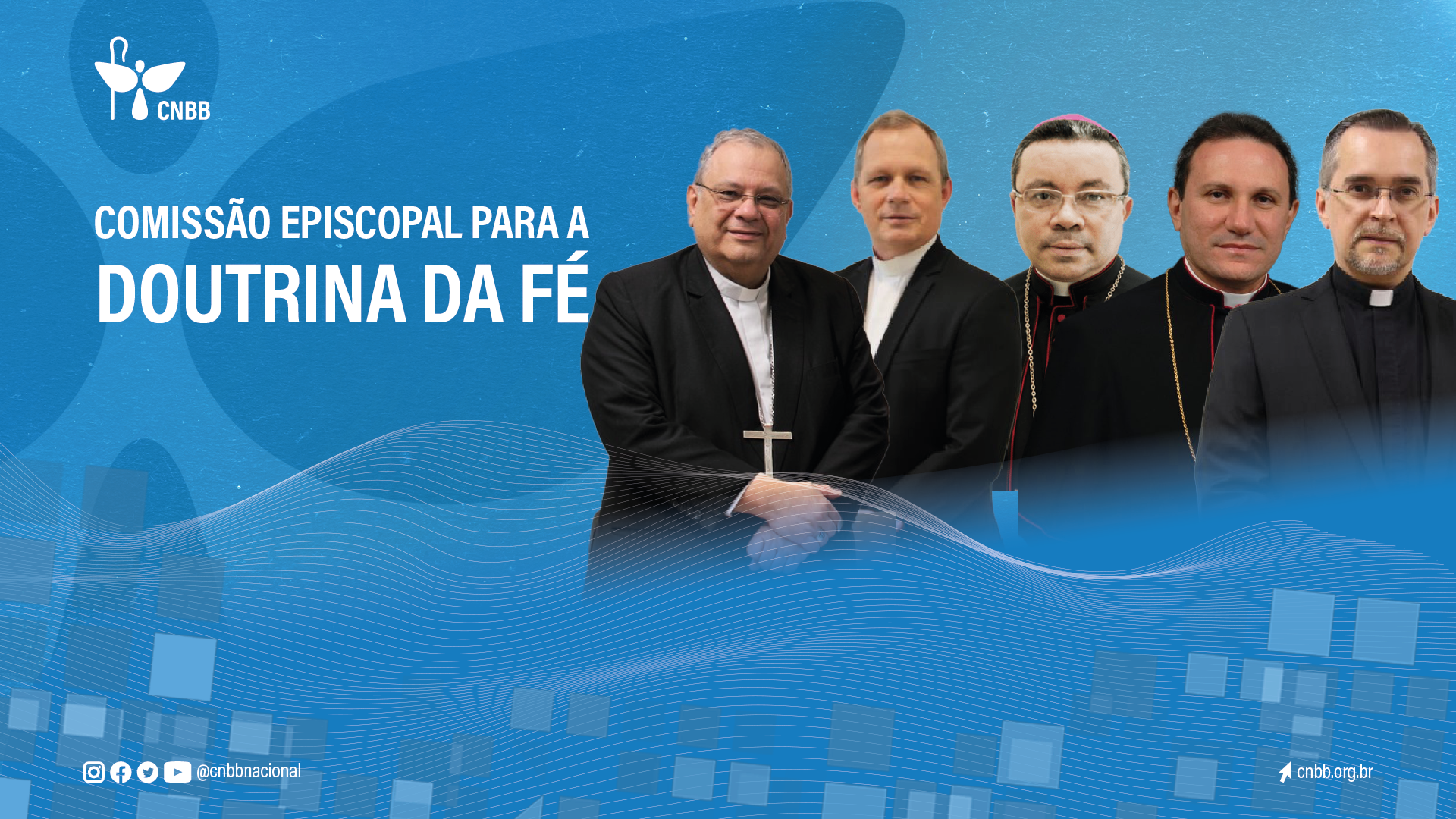 Comissão Episcopal para a Doutrina da fé da CNBB será composta por ...